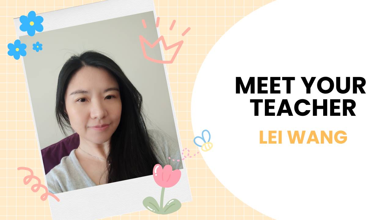 Meet Your Teacher: Lei 老师 lǎo shī
