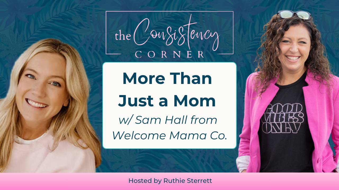 How Sam Hall Markets Matrescence with Welcome Mama Co