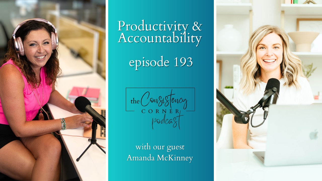 Amanda McKinney on The Consistency Corner Podcast