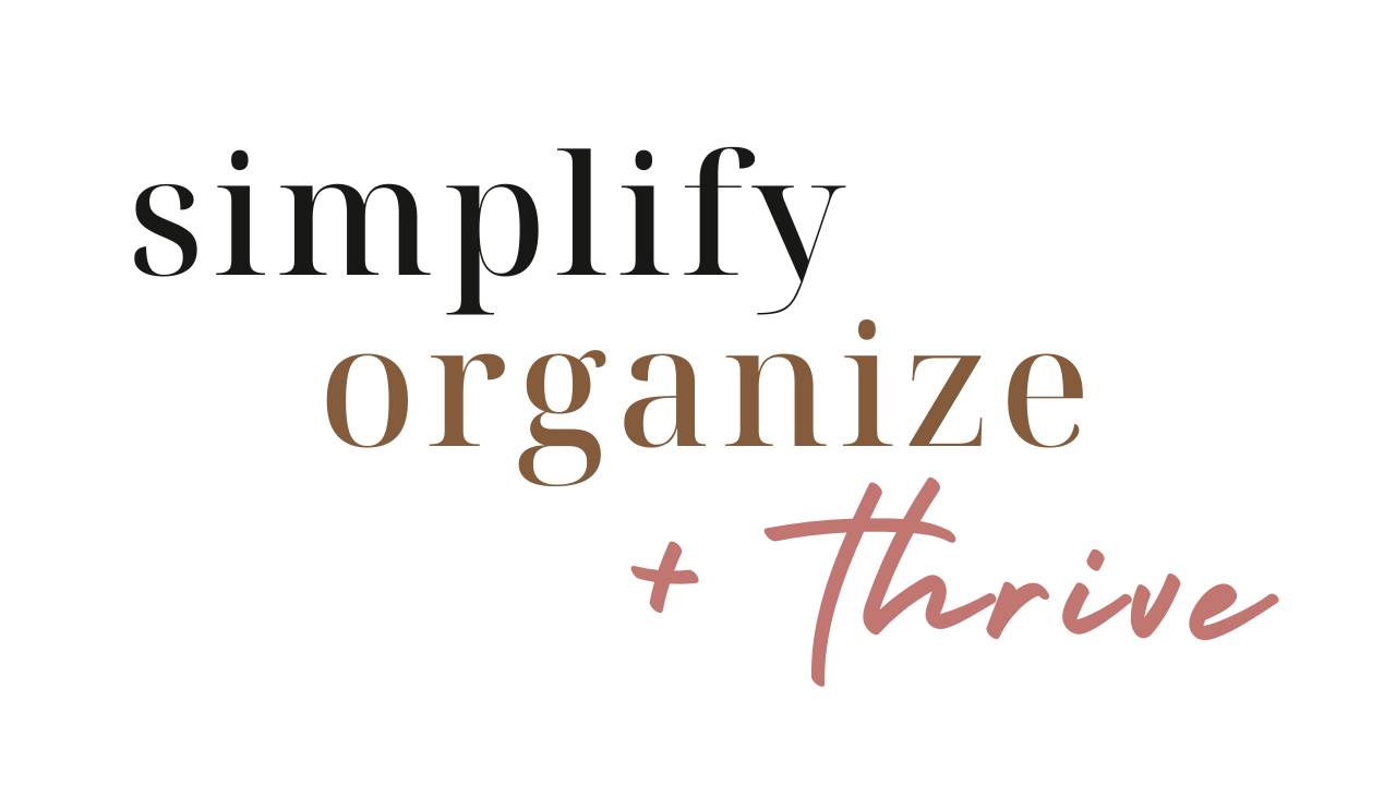 Home [simplifyorganizeandthrive.com]