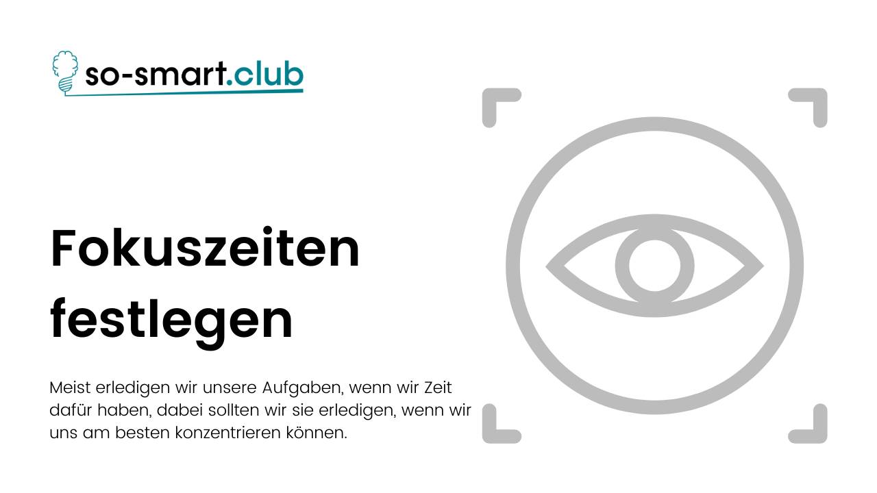 Fokuszeiten sinnvoll planen