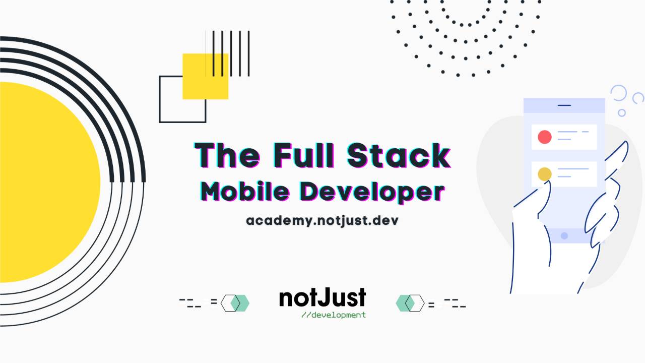 The Full Stack Mobile Developer