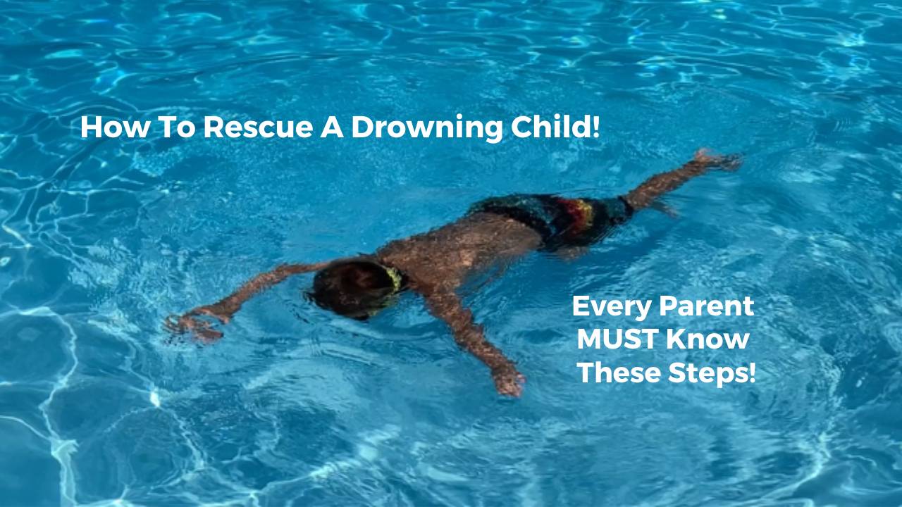 How To Rescue Your Drowning Child!