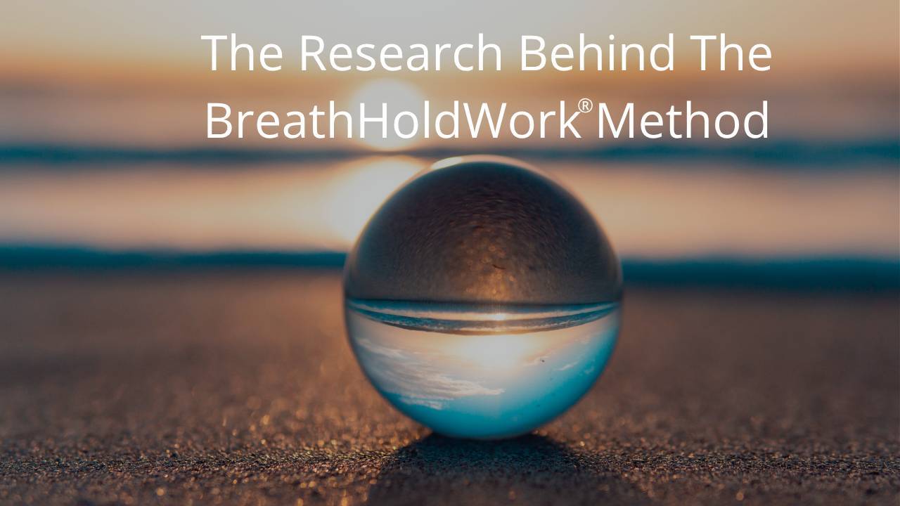 Explore the Science Behind BreathHoldWork®