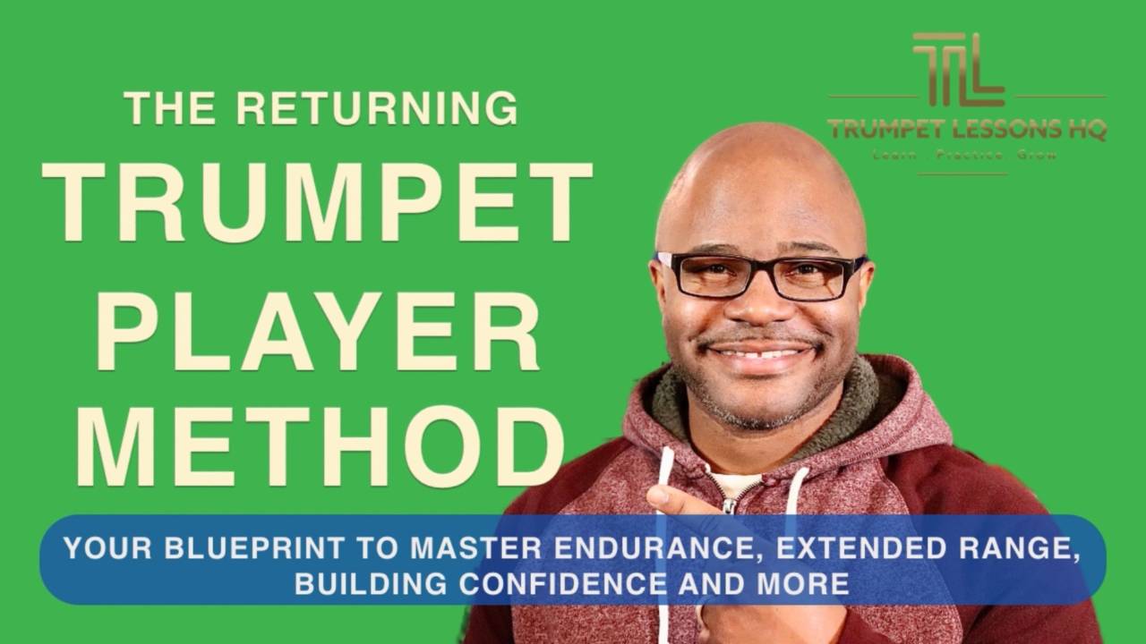 The Returning Trumpet Player Method