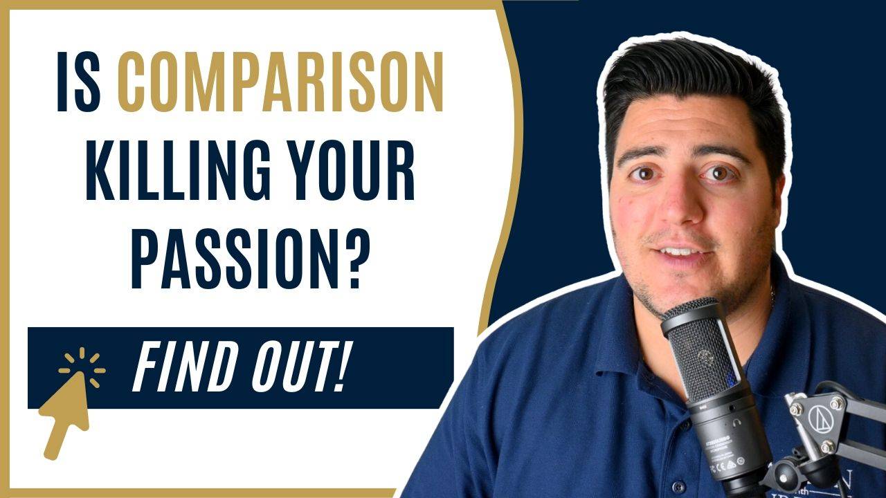 Comparison and Passion: How to Thrive in a World of Social Media Comparison