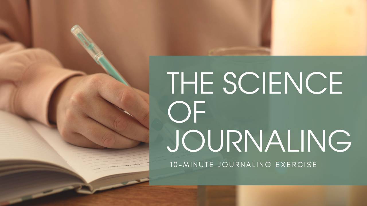 The Science of Journaling