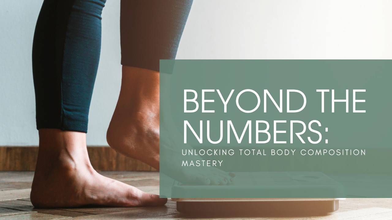 Beyond the Numbers: Unlocking Total Body Composition Mastery