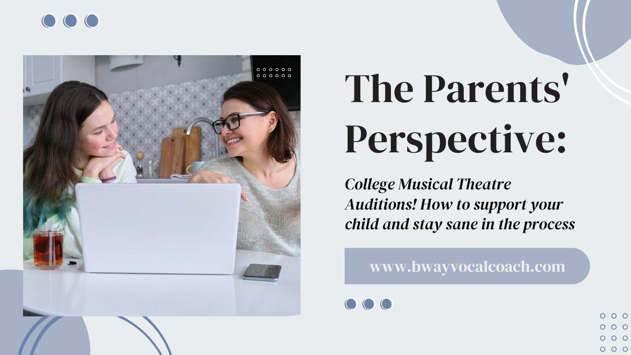 The Parents' Perspective: College Musical Theatre Auditions!