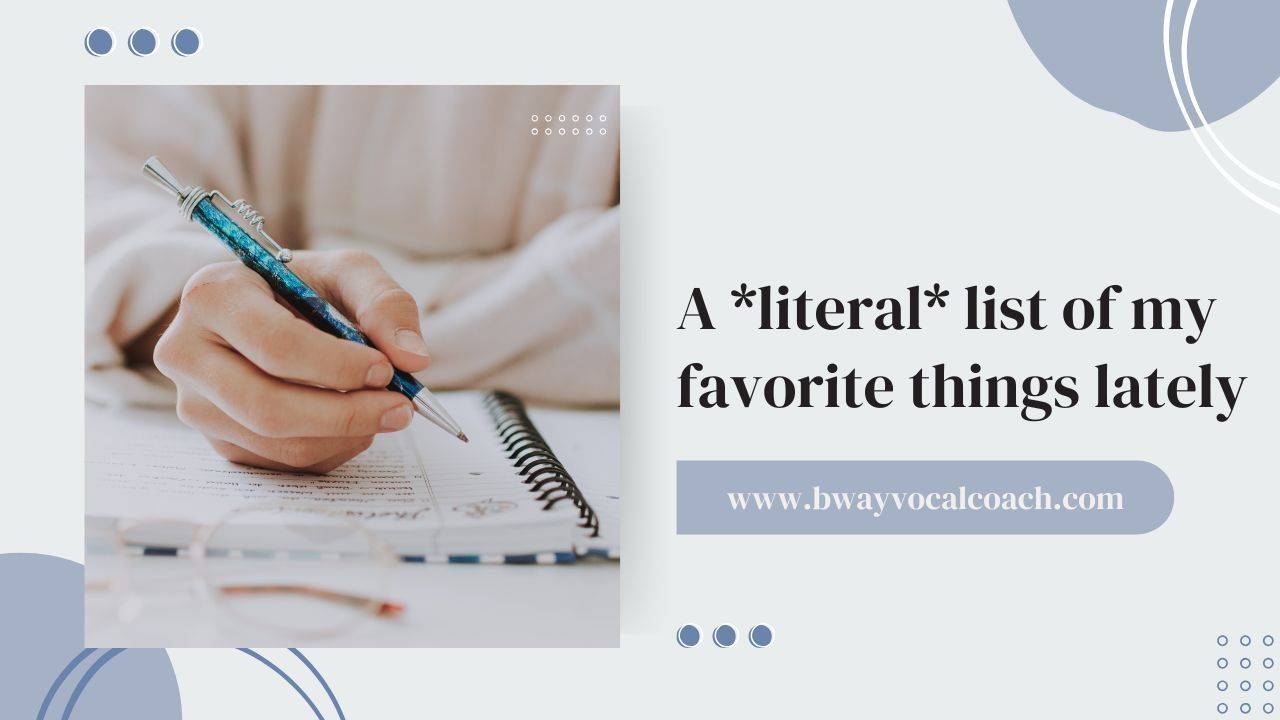 A *literal* list of my favorite things lately