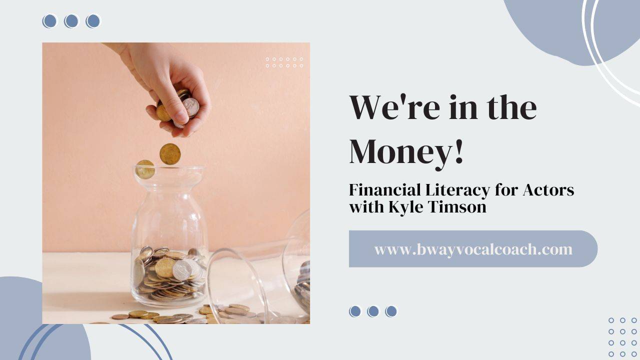 We're in the Money! Financial Literacy for Actors with Kyle Timson