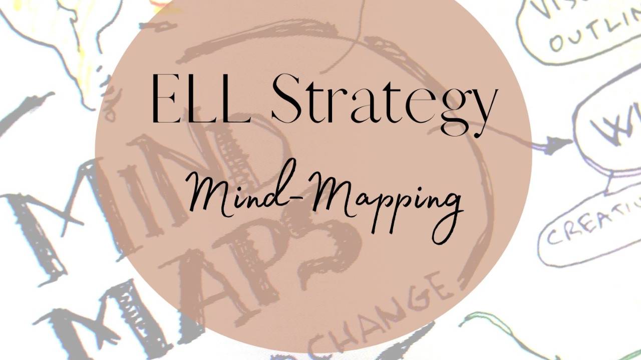 ELL Strategy: Mind Mapping
