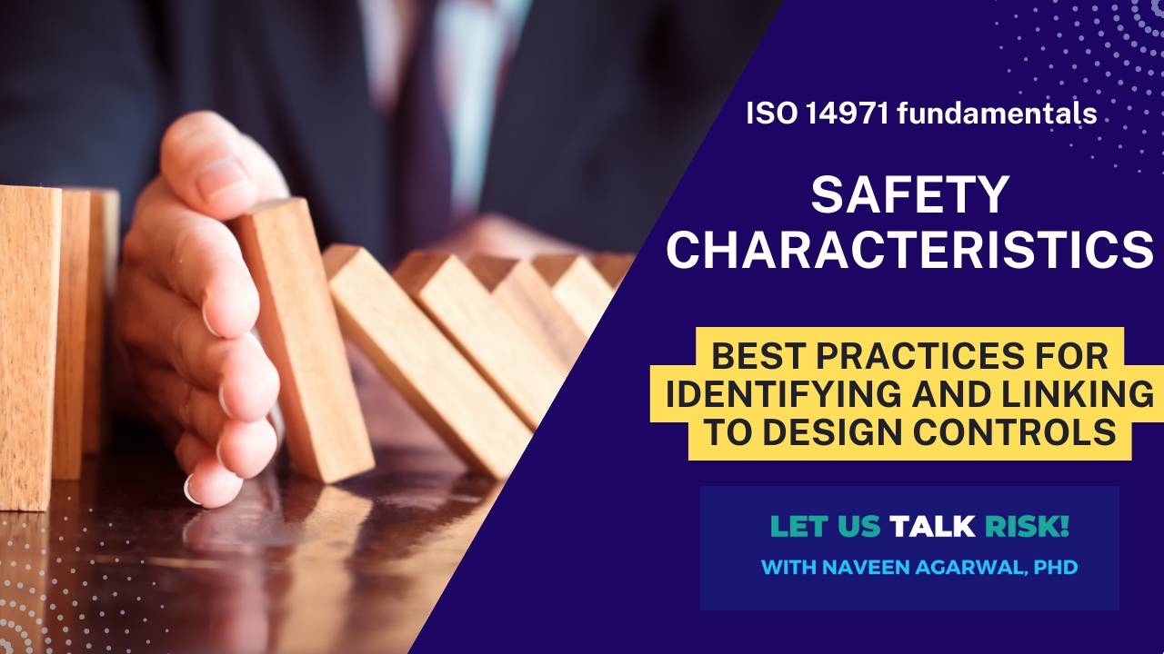 ISO 14971 Fundamentals: Characteristics related to safety