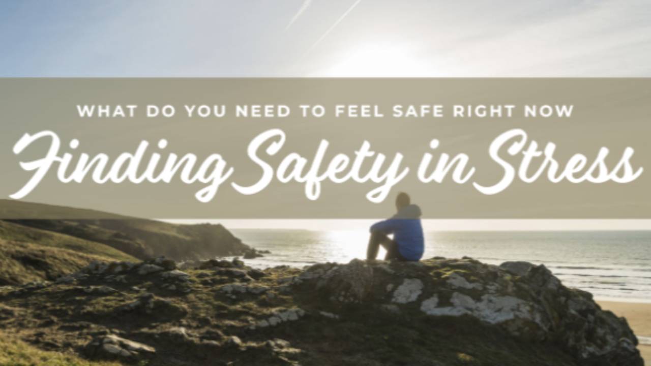 Securing Safety in Stress: How to Feel Safe