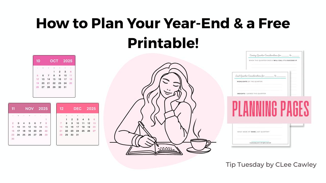 How to Plan Your Year-End & a Free Printable!