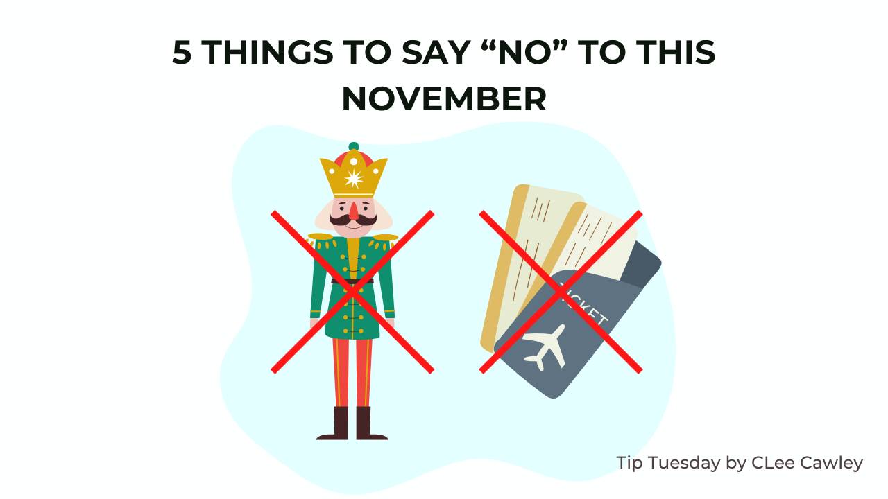 5 Things to Say “NO” To This November