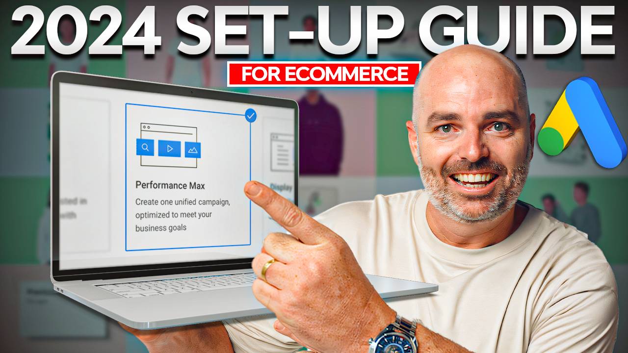 Setting Up Performance Max Campaigns For E-Commerce