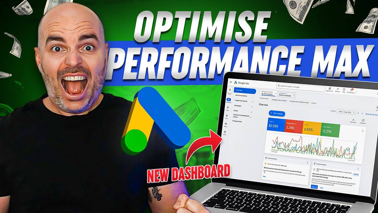 New Dashboard - Optimising Your Performance Max Campaign