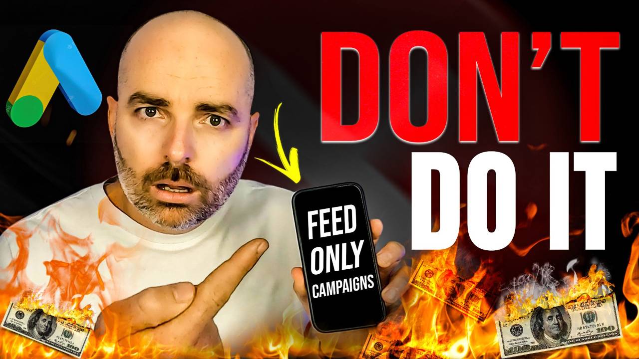 Why I don't use 'Feed Only' Performance Max campaigns