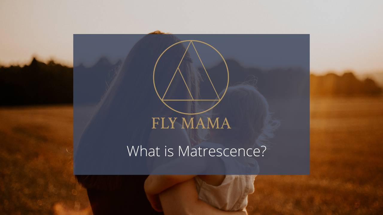 What is Matrescence?