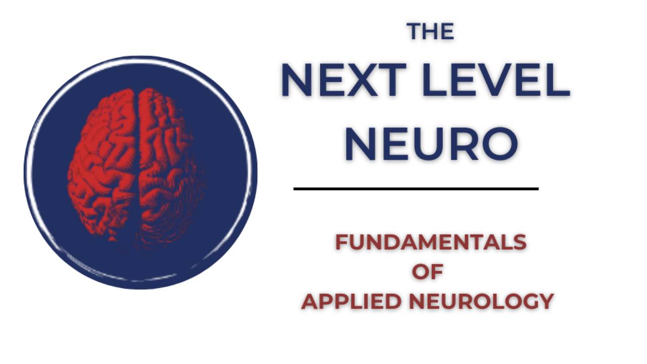 Next Level Neuros Fundamentals Of Applied Neurology