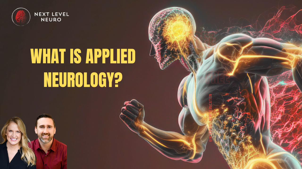 What Is Applied Neurology? A Brain-First Model for Pain & Movement