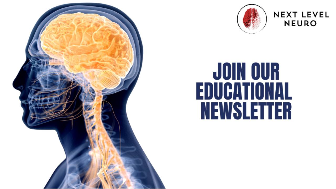 Join Our Next Level Neuro Educational Newsletter