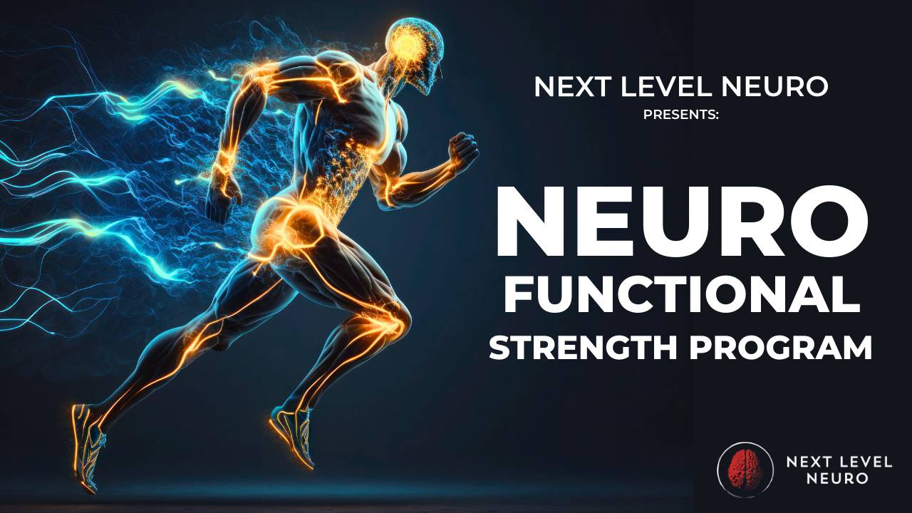 The Neuro Functional Strength Program