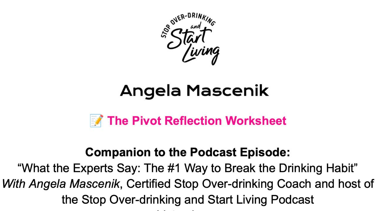 What the Experts Say: The #1 Way to Break the Drinking Habit Worksheet