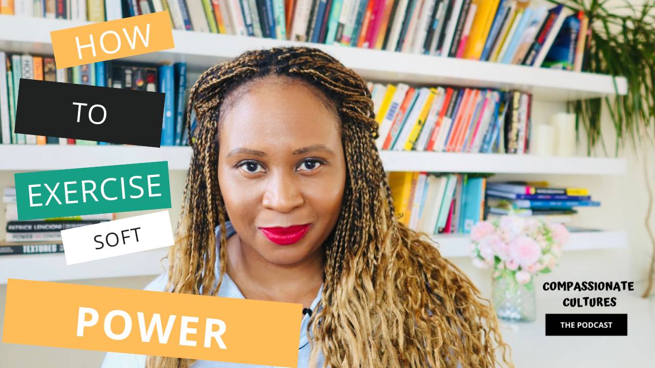 S1:Ep:31 How To Exercise Soft Power
