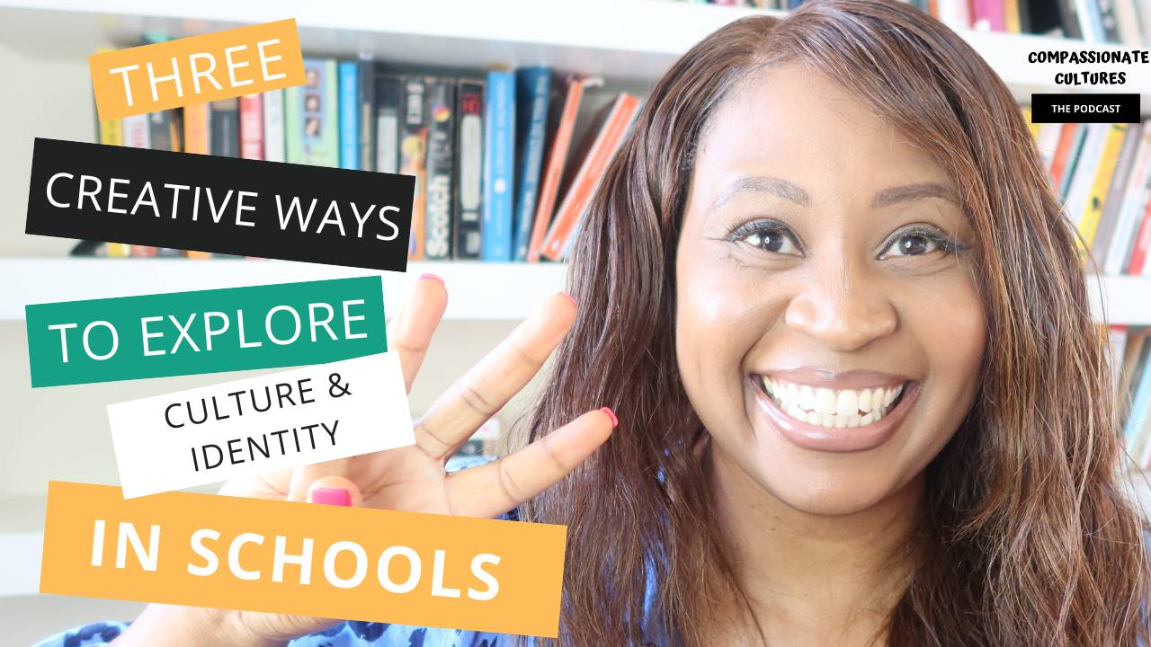 Three Creative Ways to Explore Culture & Identity in Schools