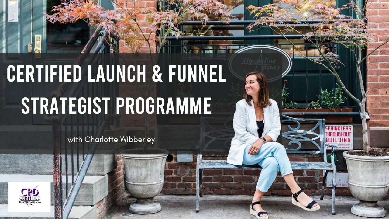 Certified Launch & Funnel Strategist - become a trusted expert today!
