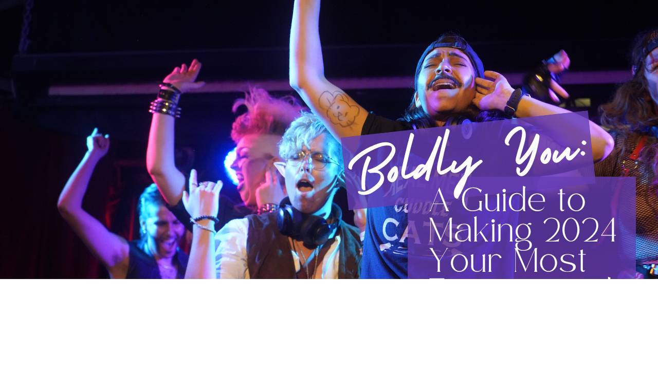Boldy You: A Guide to Making 2024 Your Most Empowered Year Yet!