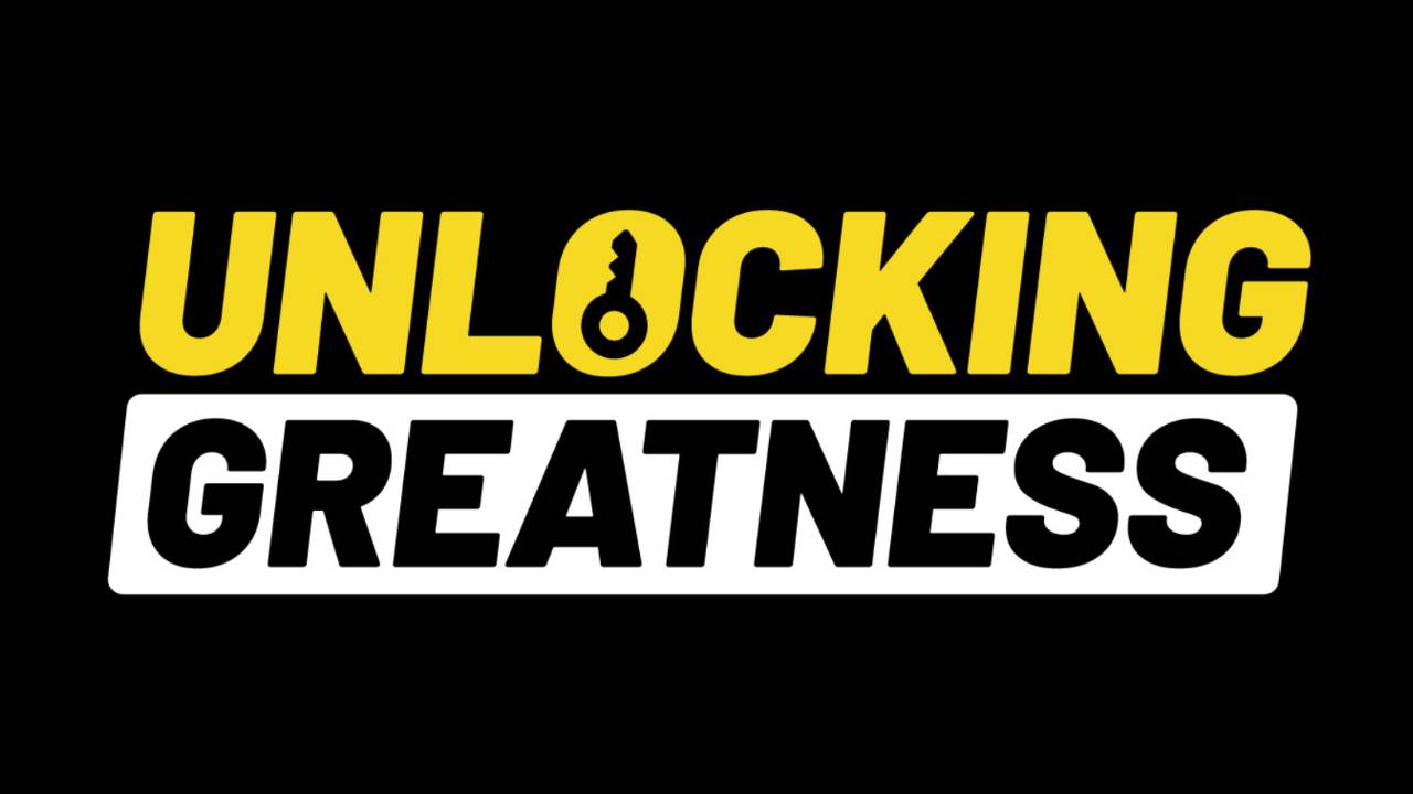 Unlocking Greatness