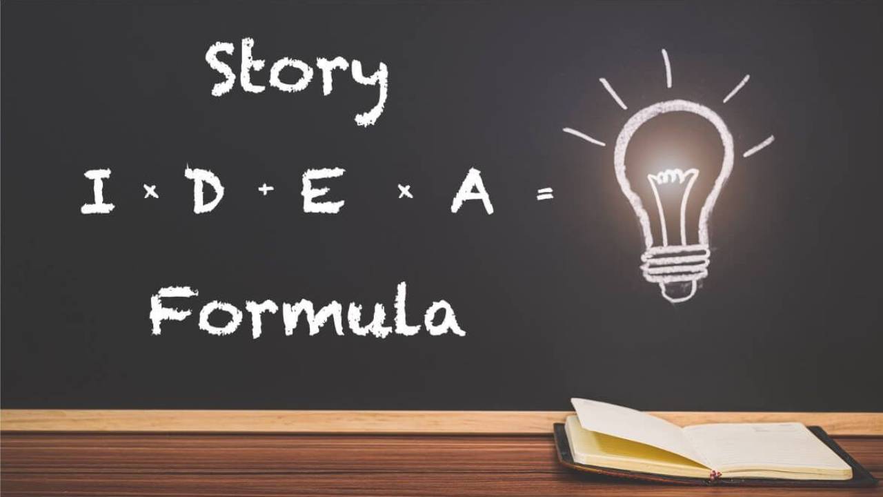 Need a Great Idea for Your Next Story? Try the Story IDEA Formula