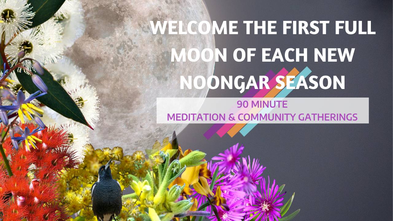 Noongar Season Full Moon Meditation in Midland
