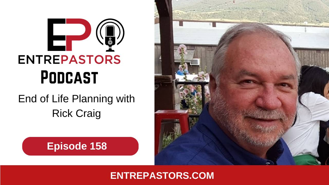 End of Life Planning with Rick Craig