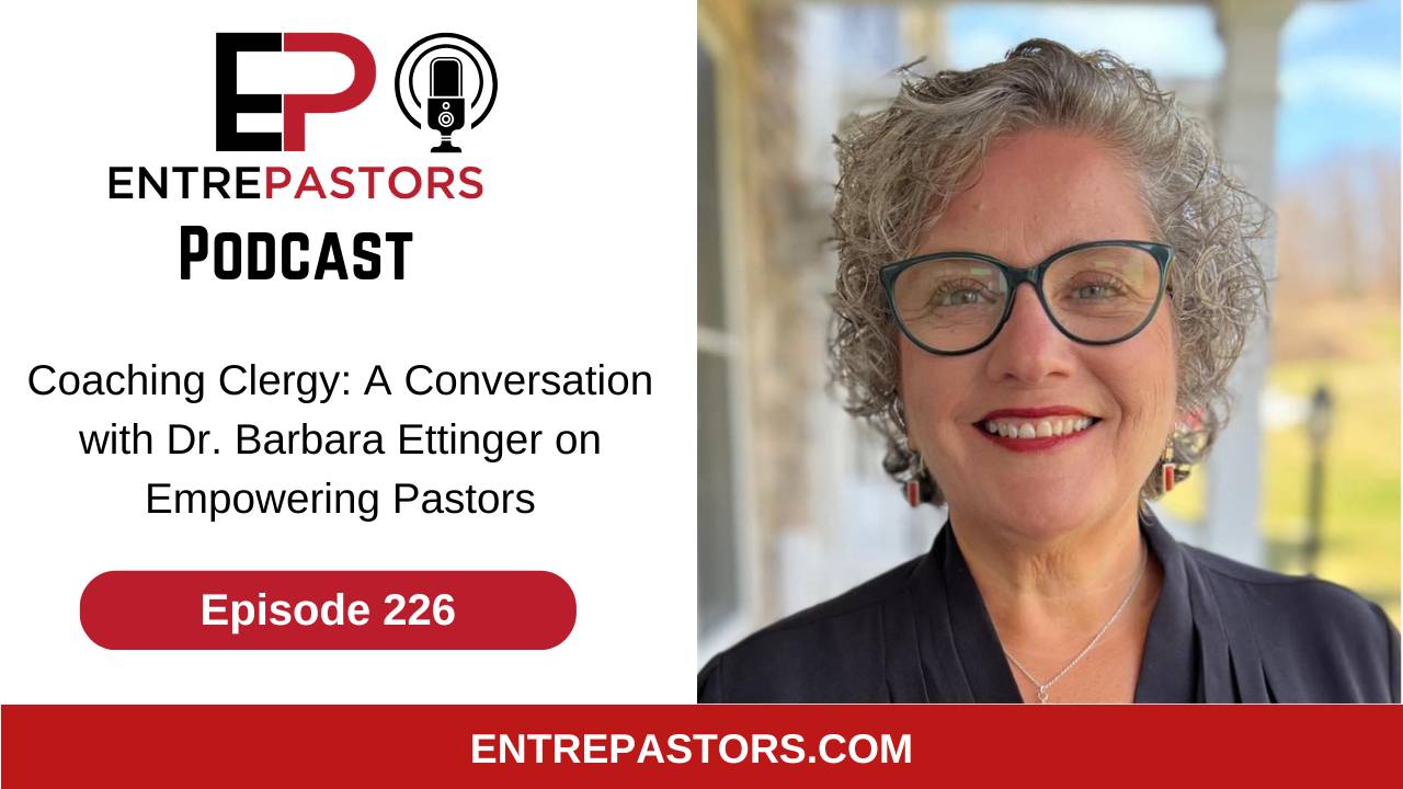 Coaching Clergy: with Dr. Barbara Ettinger on Empowering Pastors