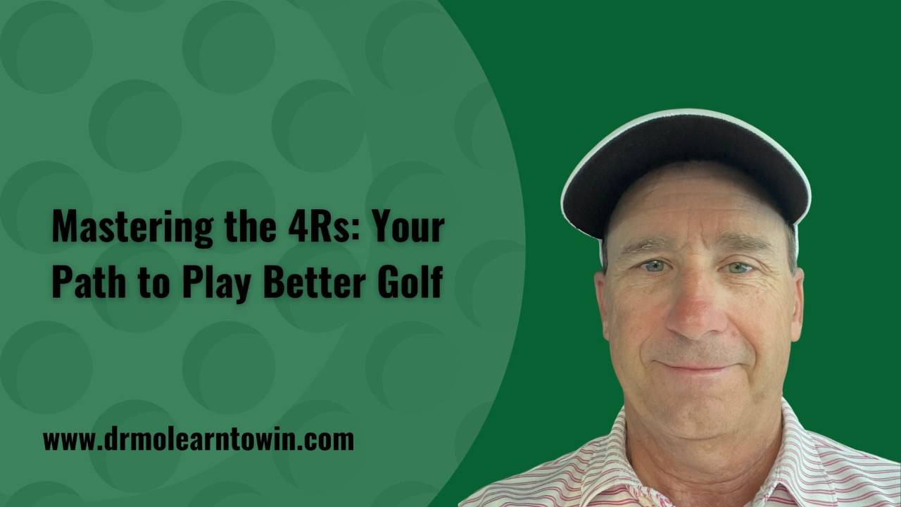 Learn to Play Better Golf with the 4Rs