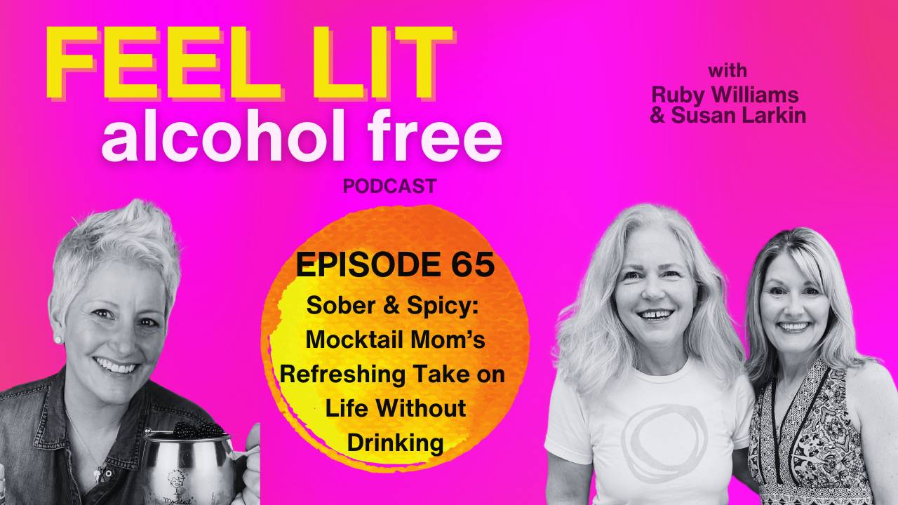 Feel Lit Alcohol Free Blog 🧡 Ruby Williams Coaching