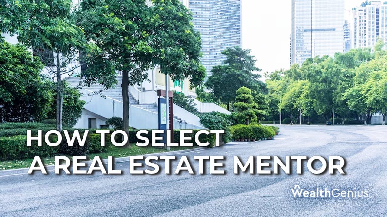 How to Select a Real Estate Mentor