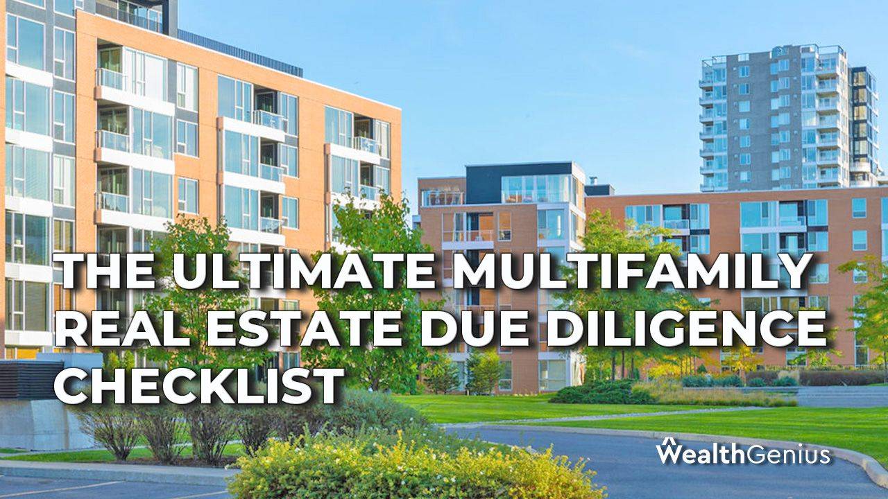 The Ultimate Multifamily Real Estate Due Diligence Checklist