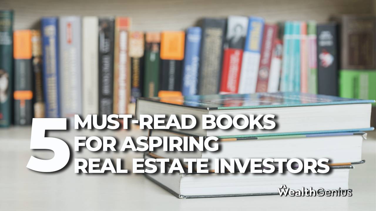 5 Must-Read Books for Aspiring Real Estate Investors