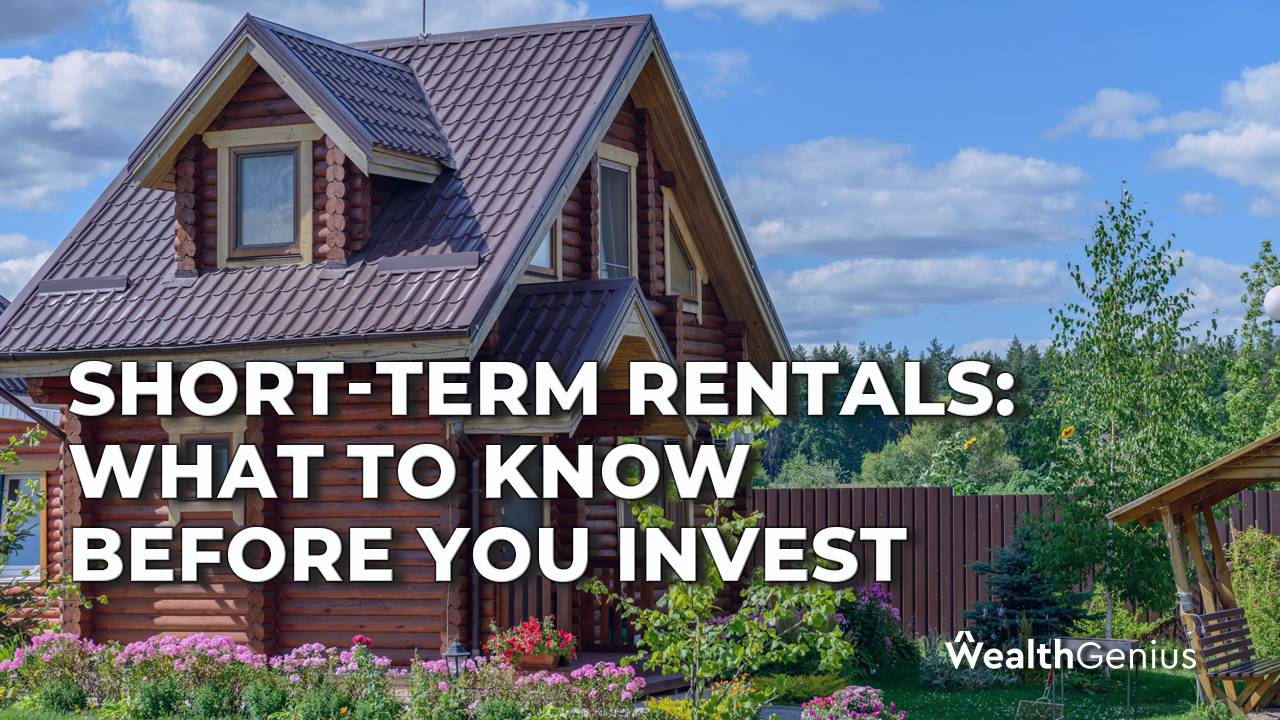 Short-Term Rentals: What to Know Before You Invest