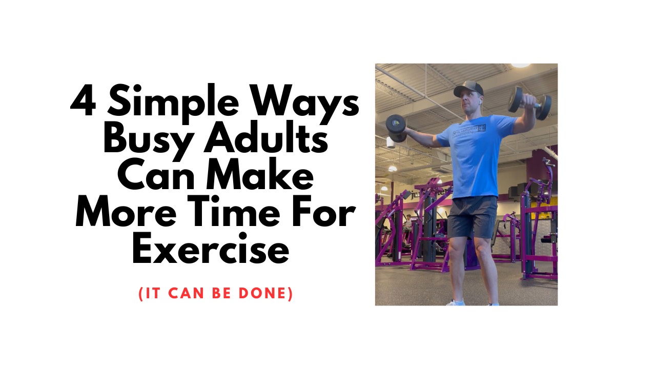 HWN #021: 4 Simple Ways Busy Adults Can Make Time for Exercise