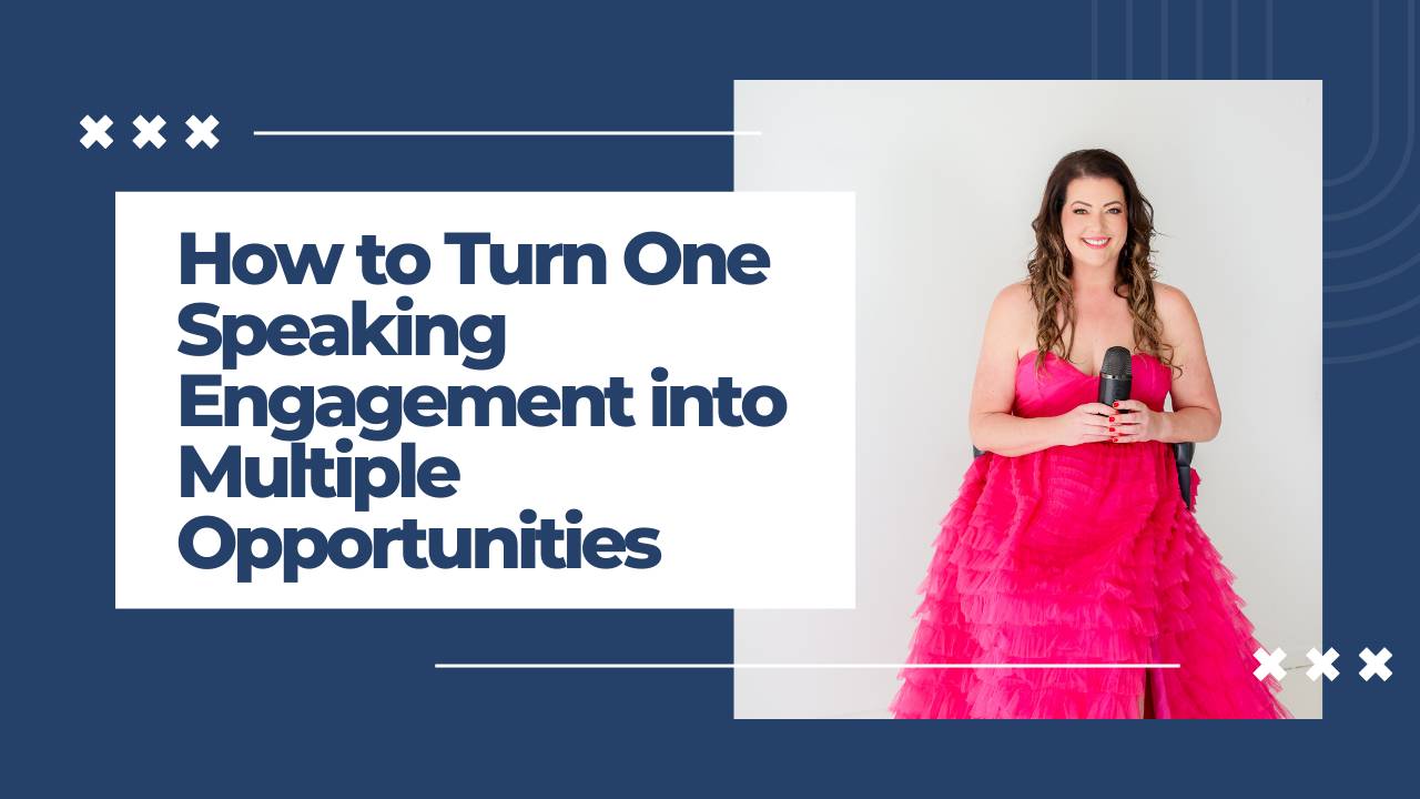 How to turn one speaking engagement into multiple opportunities