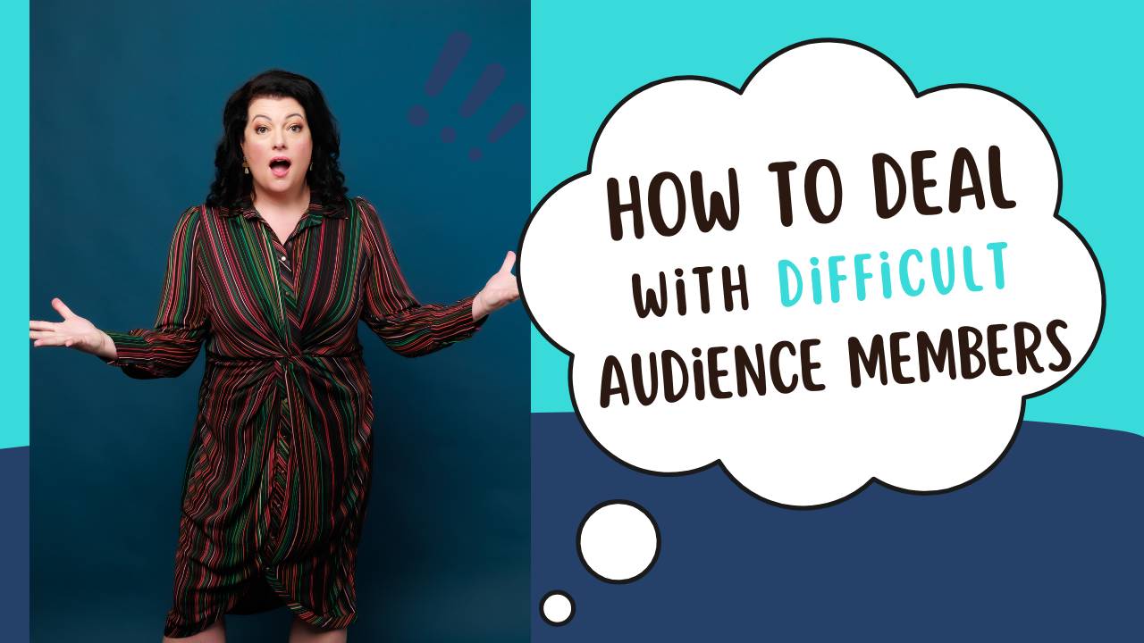 How to Deal with Difficult Audience Members