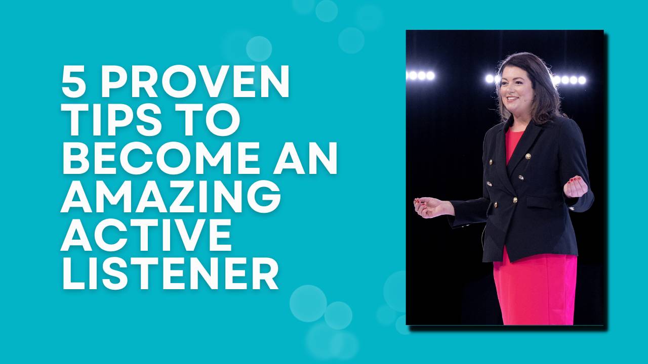 5 proven tips to become an amazing active listener