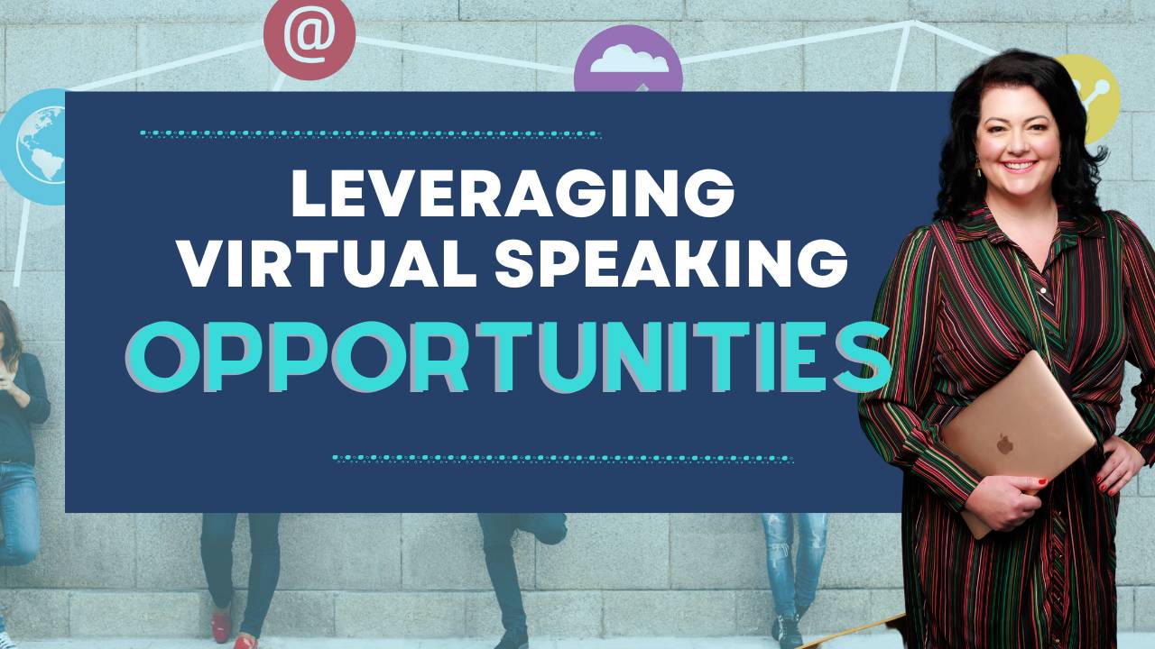 Leveraging Virtual Speaking Opportunities