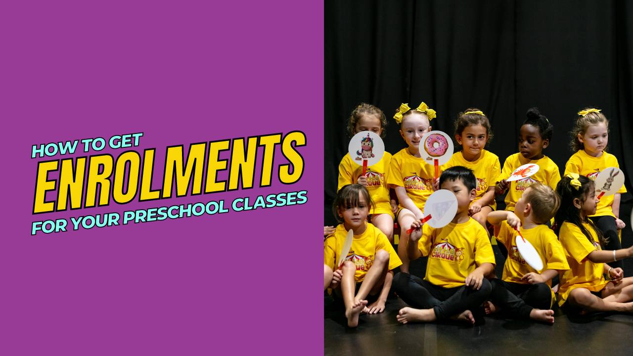 How To Get Enrollments For Your Preschool Classes